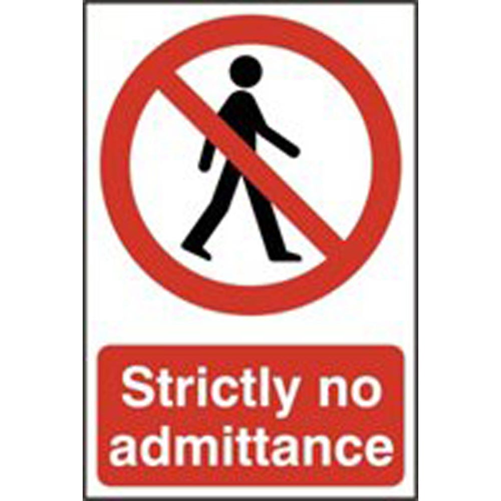 Strictly No Admittance Safety Sign 200mm x 300mm